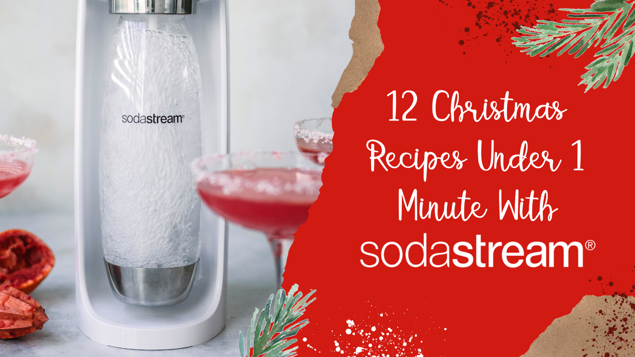 12 Christmas Recipes Under 1 Minute with SodaStream – SodaStream Singapore